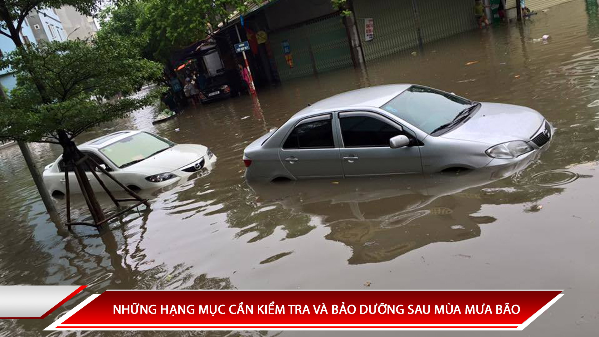 NHỮNG HẠNG MỤC CẦN KIỂM TRA VÀ BẢO DƯỠNG SAU MÙA MƯA BÃO