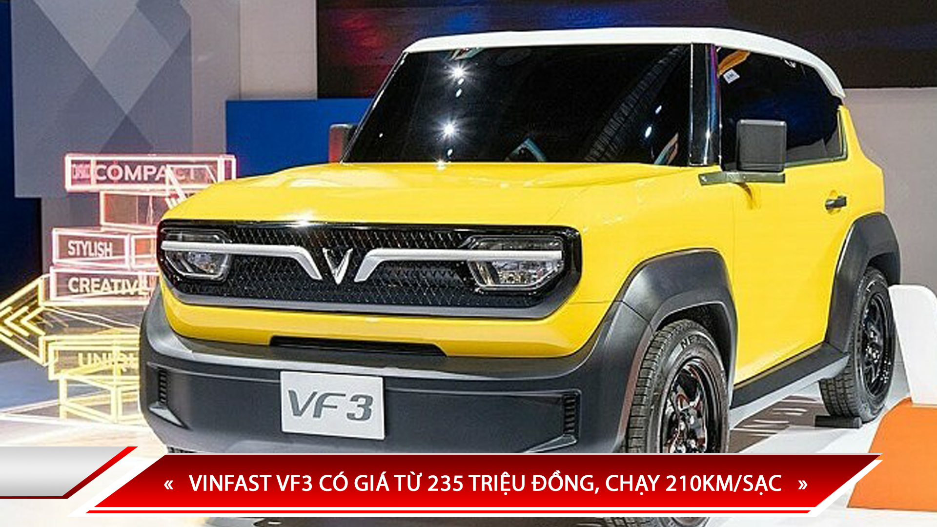 VINFAST VF3 CÓ GIÁ TỪ 235 TRIỆU ĐỒNG, CHẠY 210KM/SẠC